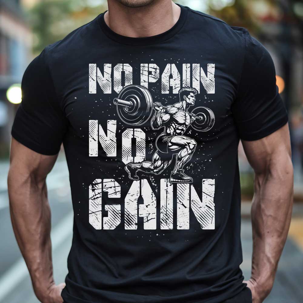 No Pain No Gain - Hude-majice.si - Tisk na majice po naročilu. Hitra ...